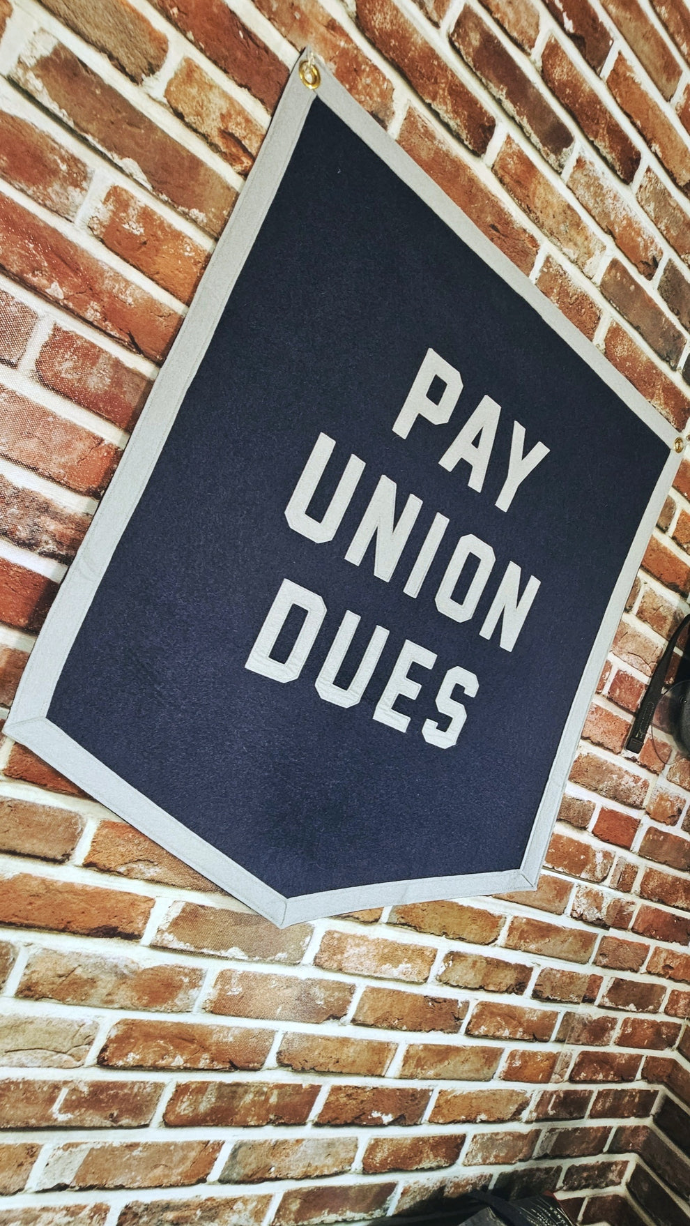 Pay Union Dues Felt Banner – Firehouse Shirt Club